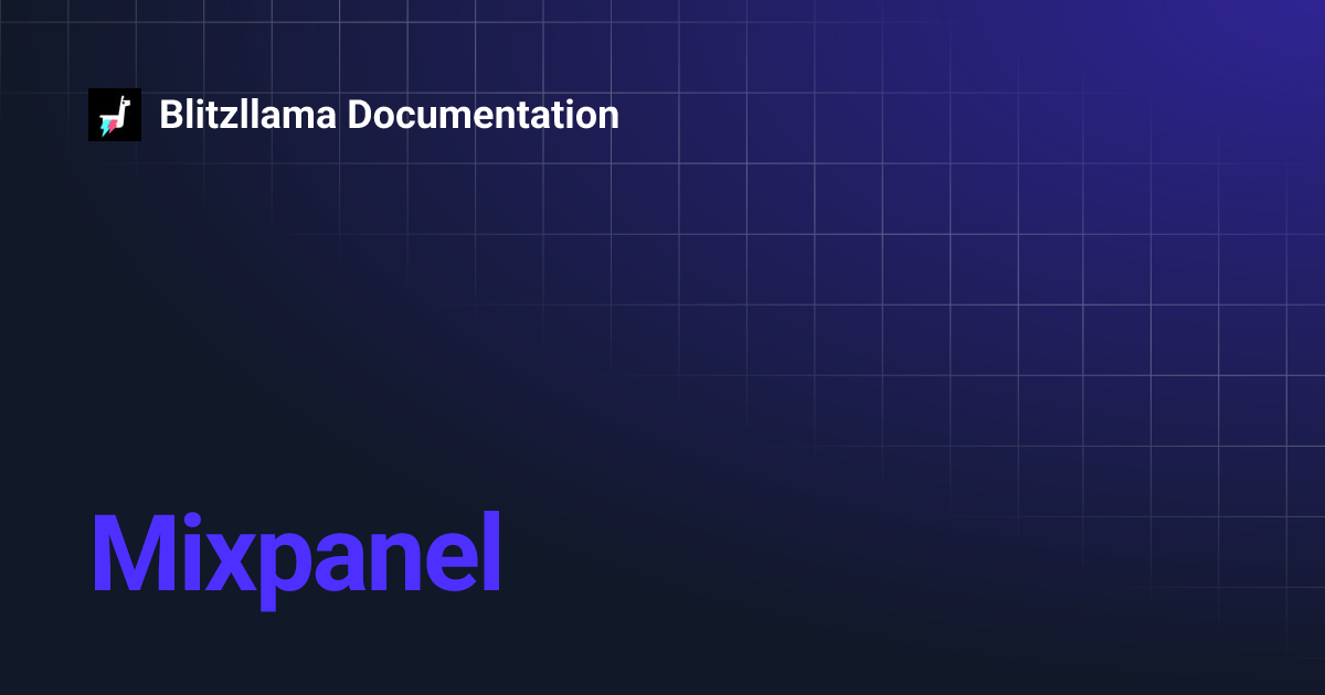 Mixpanel | Blitzllama Documentation