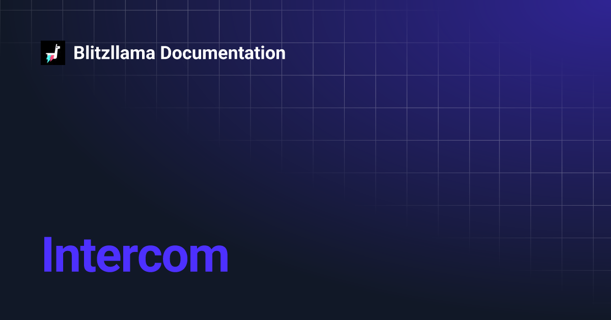 Intercom | Blitzllama Documentation